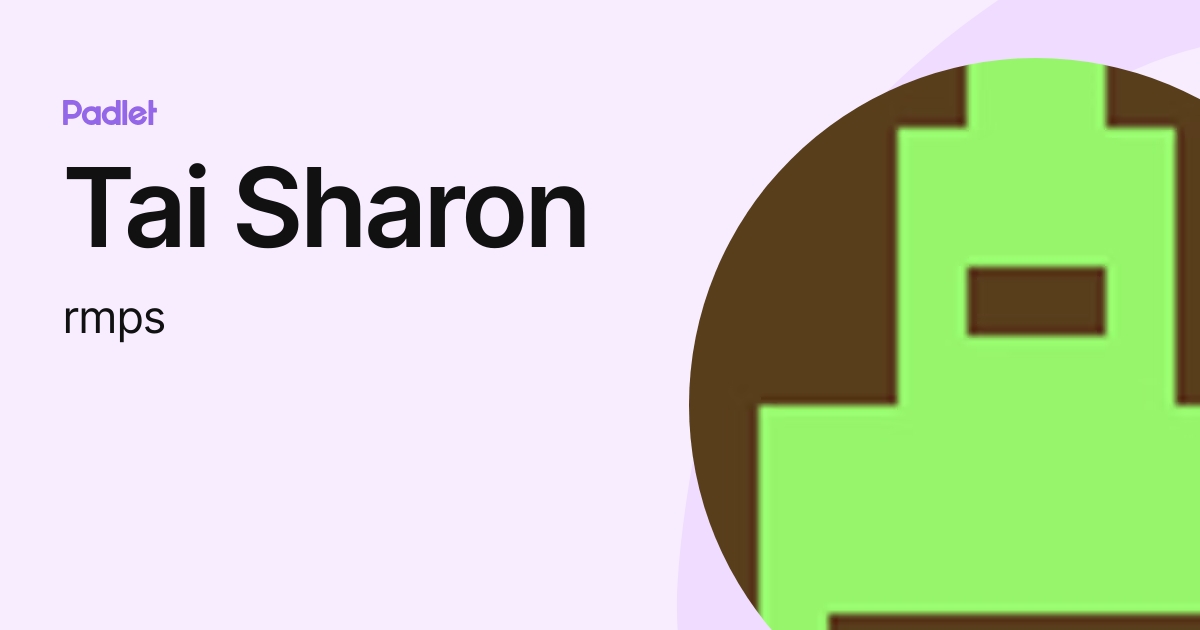 Tai Sharon (rmps) profile | Padlet