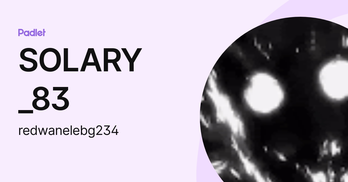 SOLARY _83 (redwanelebg234) profile | Padlet