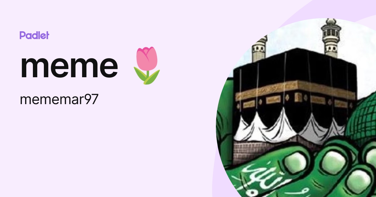 meme 🌷 (mememar97) profile | Padlet