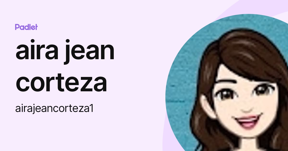 aira jean corteza (airajeancorteza1) profile | Padlet