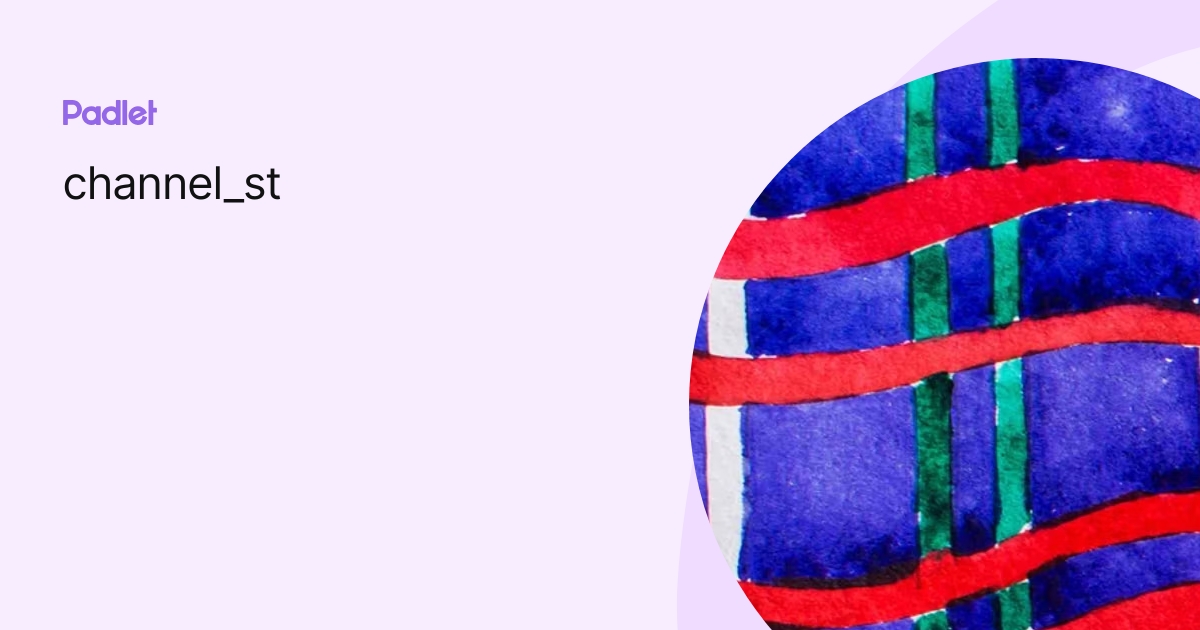 channel_st profile | Padlet