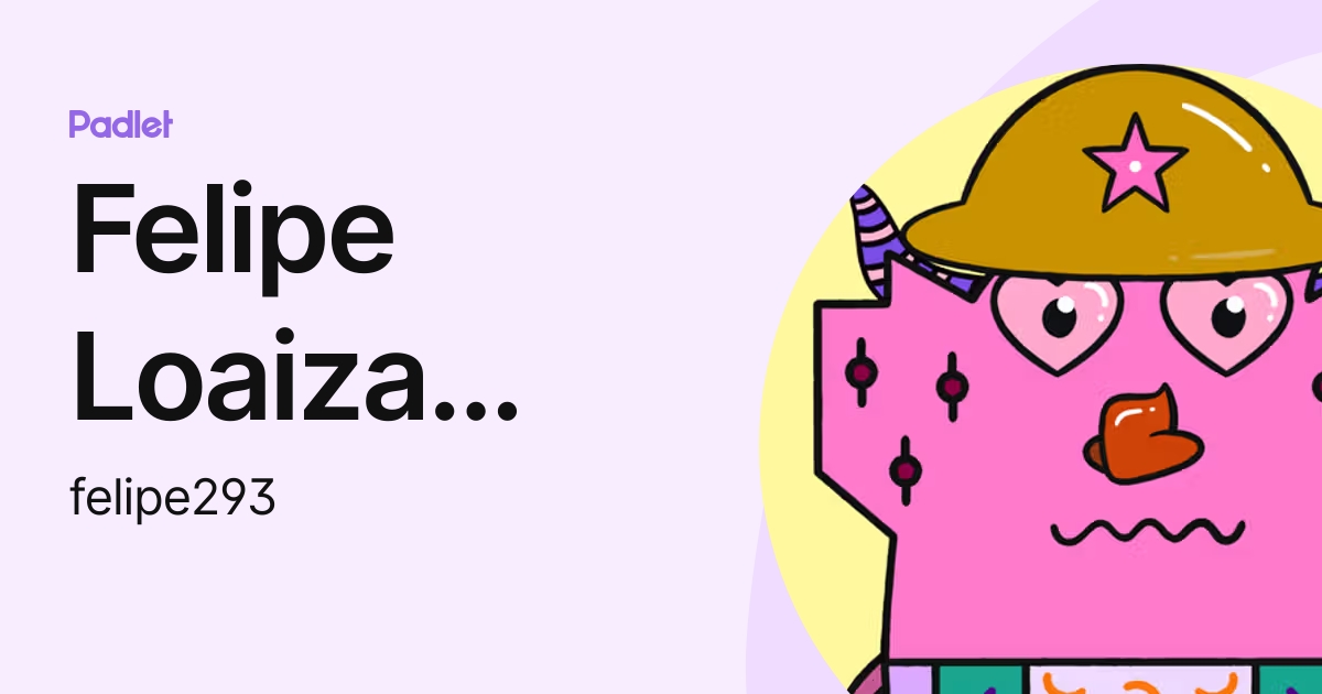 Felipe Loaiza Jaramillo (felipe293) profile | Padlet