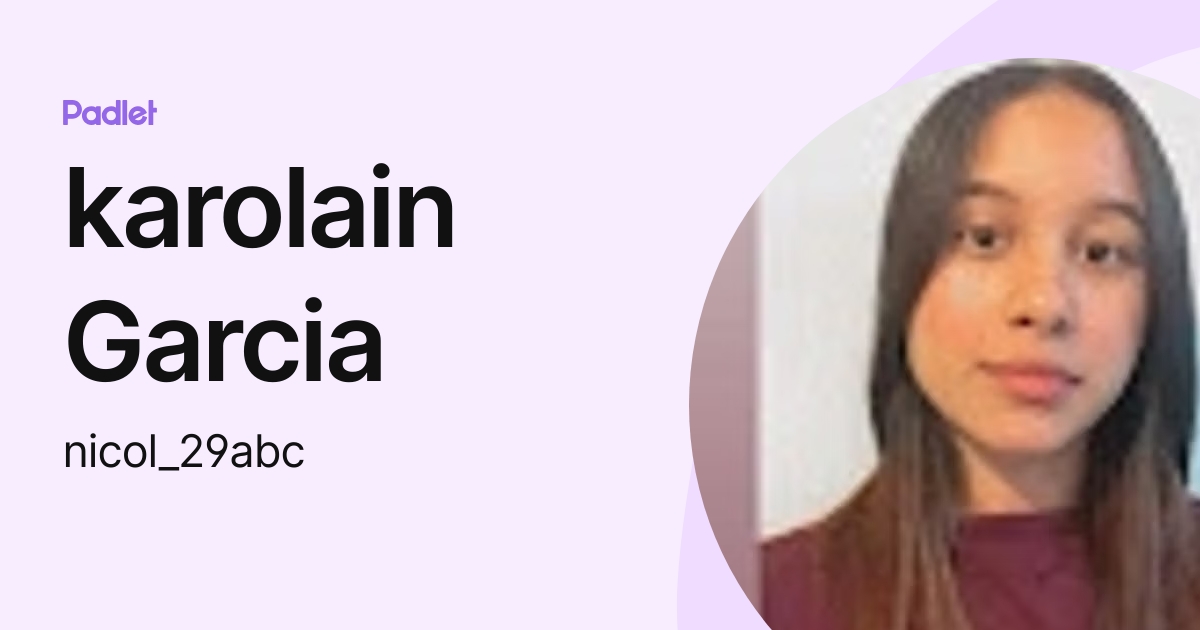 karolain Garcia (nicol_29abc) profile | Padlet