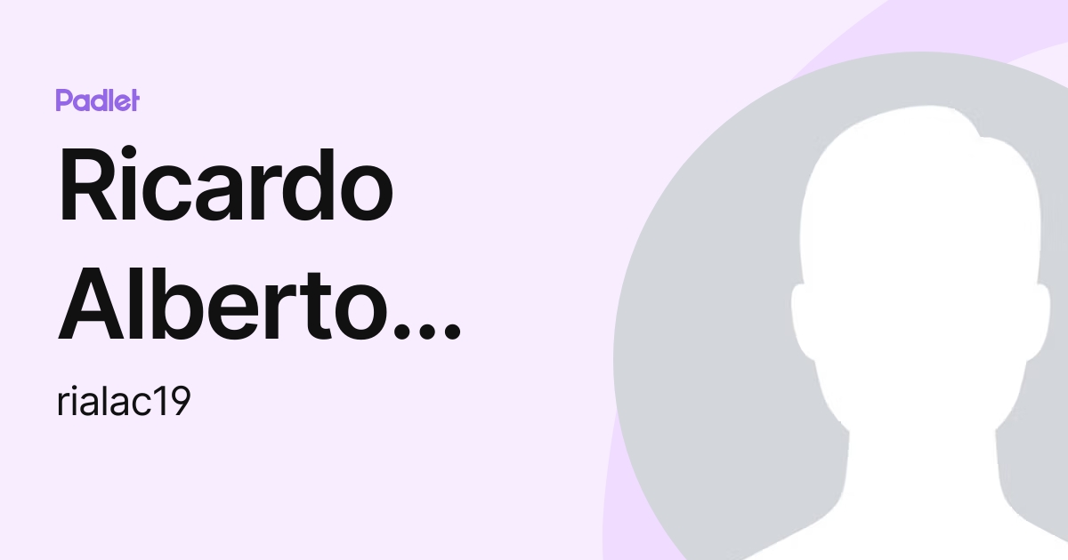 Ricardo Alberto Acosta (rialac19) profile | Padlet