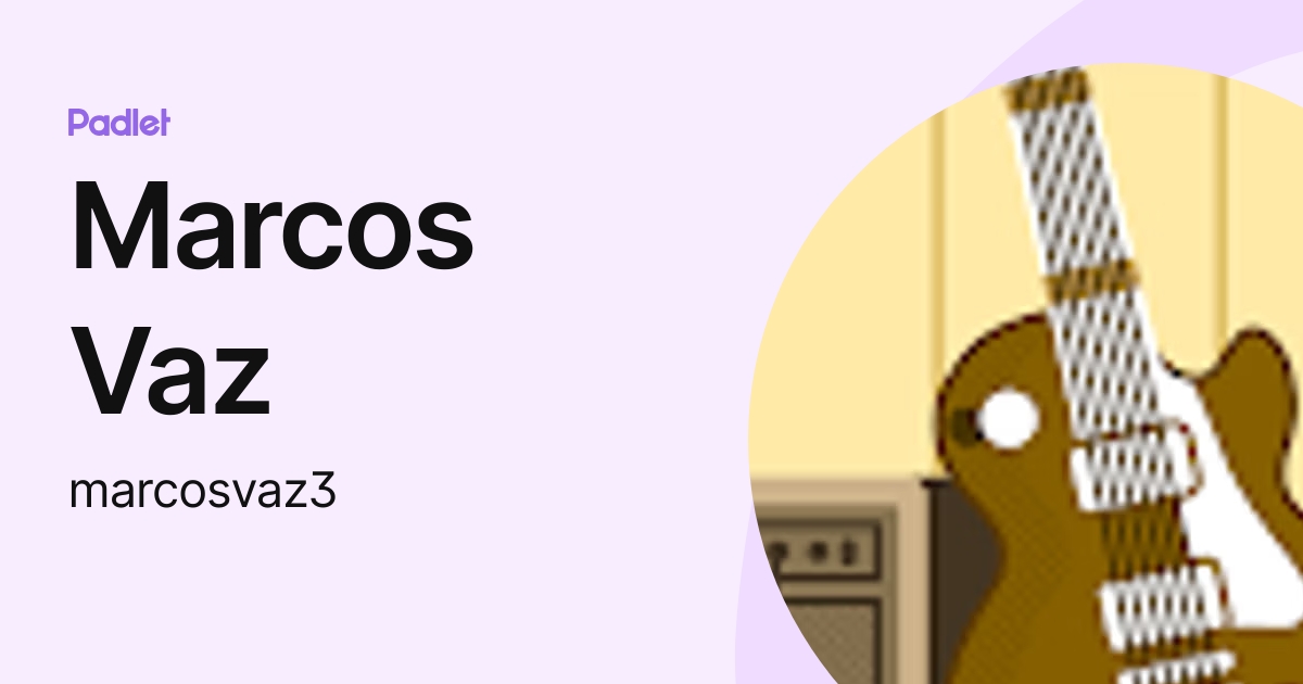 Marcos Vaz (marcosvaz3) profile | Padlet