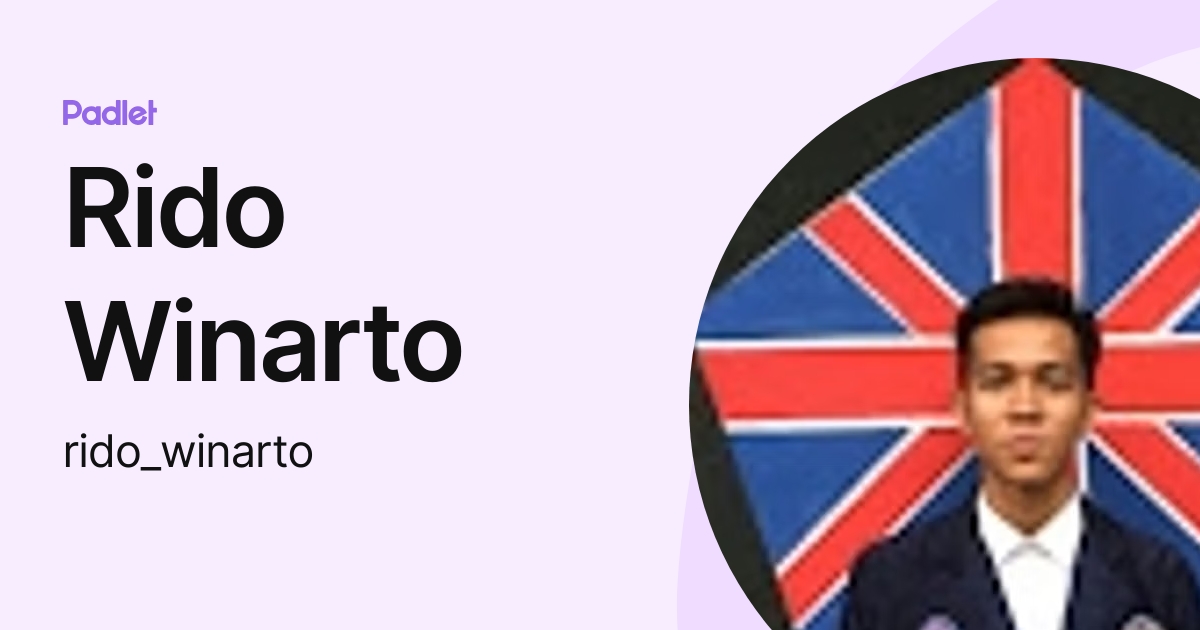 Rido Winarto (rido_winarto) profile | Padlet