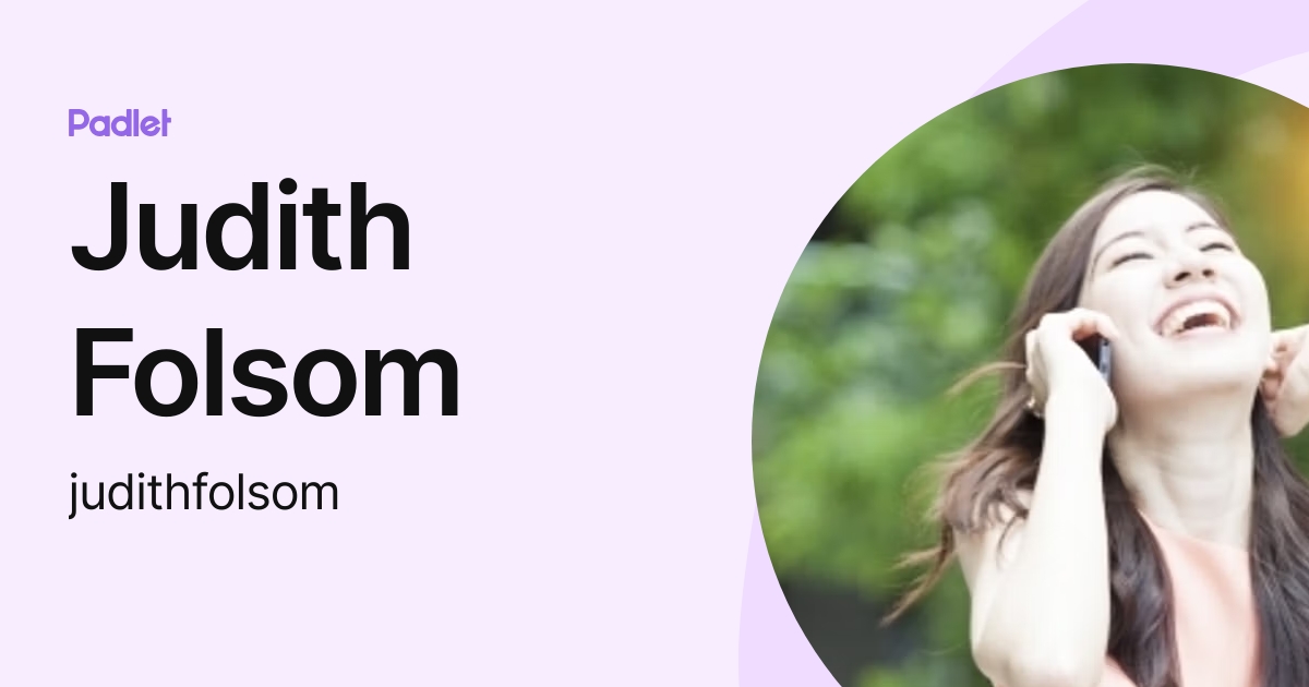 Judith Folsom (judithfolsom) profile | Padlet