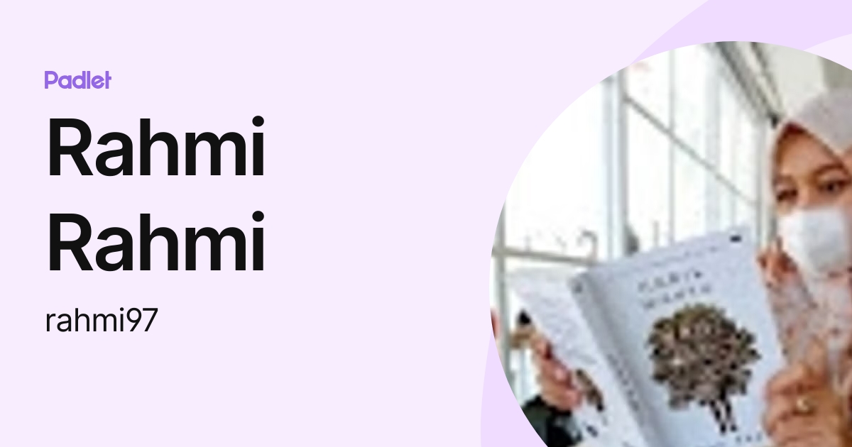 Rahmi Rahmi (rahmi97) profile | Padlet