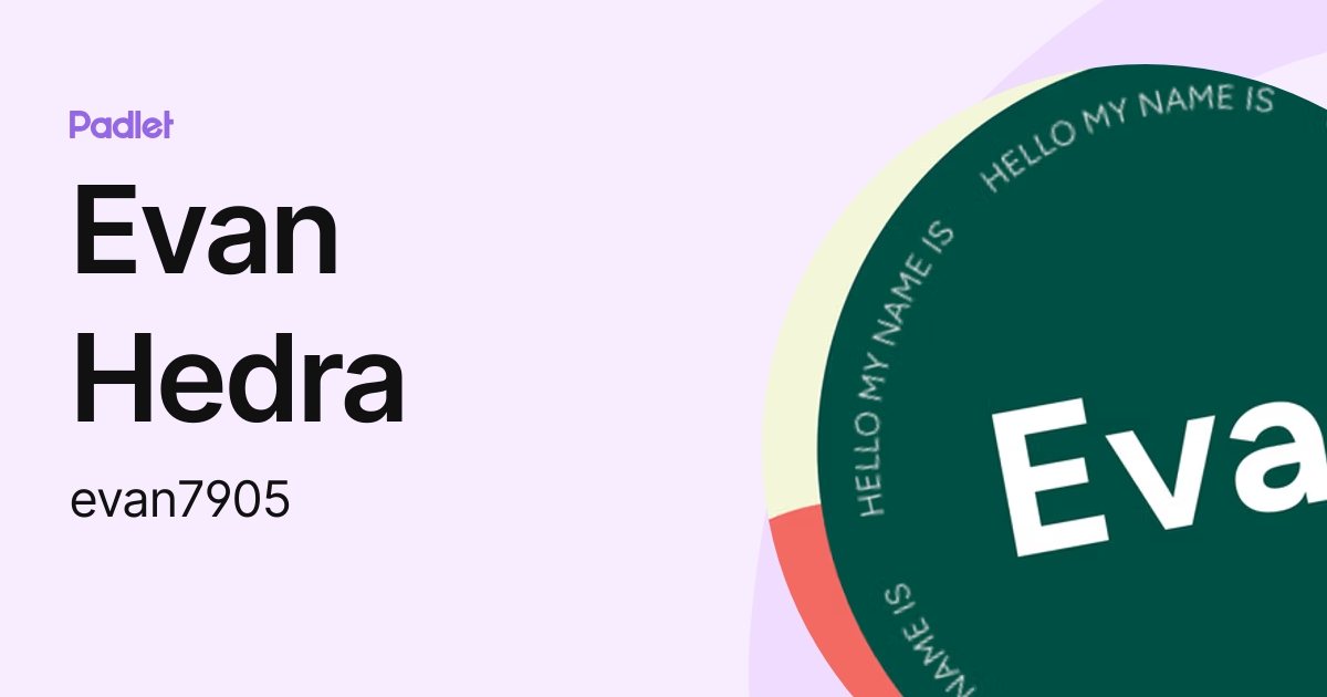 Evan Hedra (evan7905) profile | Padlet