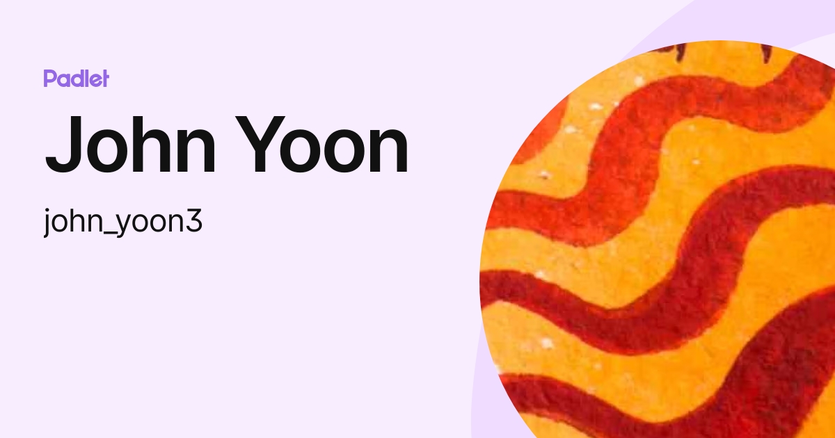 John Yoon (john_yoon3) profile | Padlet