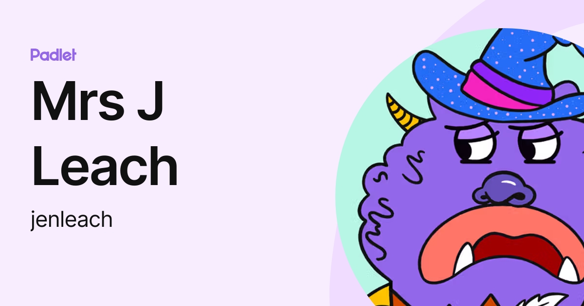 Mrs J Leach (jenleach) profile | Padlet