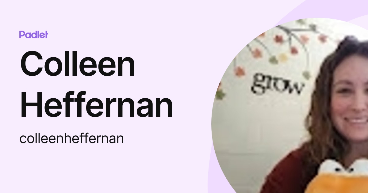 Colleen Heffernan (colleenheffernan) profile | Padlet