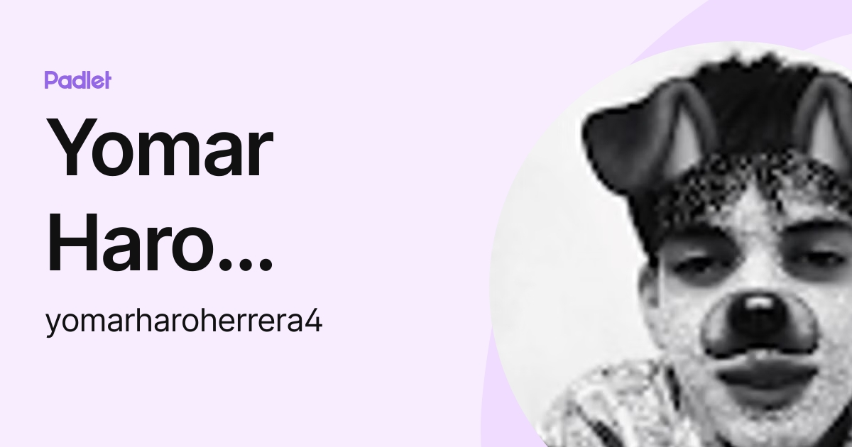 Yomar Haro herrera (yomarharoherrera4) profile | Padlet