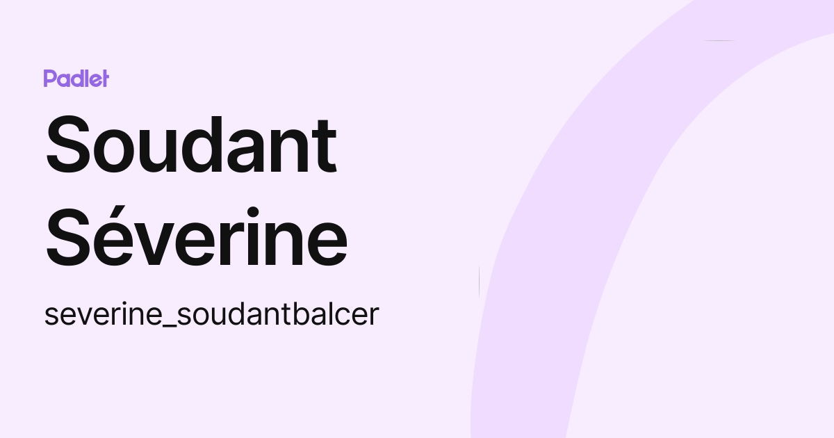 Soudant Séverine (severine_soudantbalcer) profile | Padlet