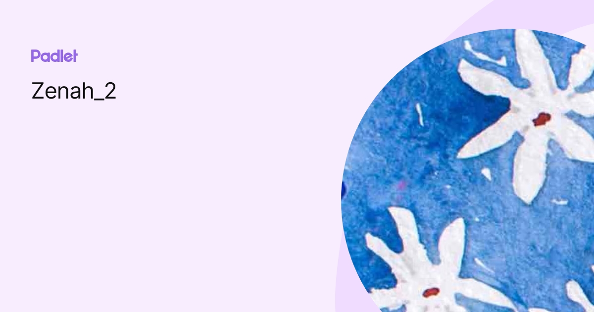 Zenah_2 profile | Padlet