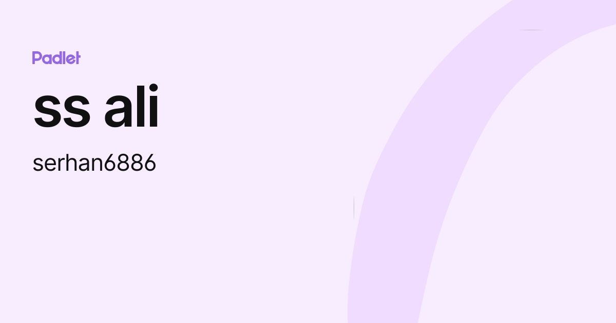 ss ali (serhan6886) profile | Padlet
