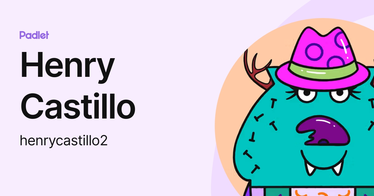 Henry Castillo (henrycastillo2) profile | Padlet