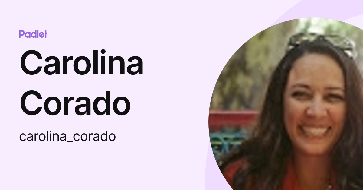Carolina Corado (carolina_corado) profile | Padlet