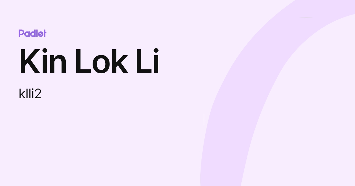 Kin Lok Li (klli2) profile | Padlet