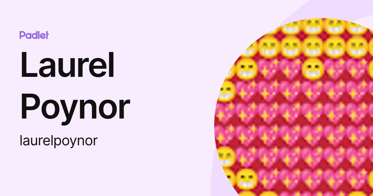 Laurel Poynor (laurelpoynor) profile | Padlet