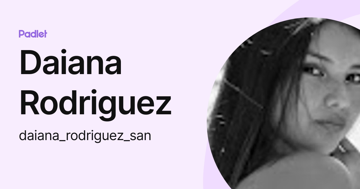 Daiana Rodriguez (daiana_rodriguez_san) profile | Padlet