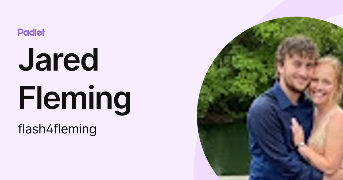 Jared Fleming (flash4fleming) profile | Padlet