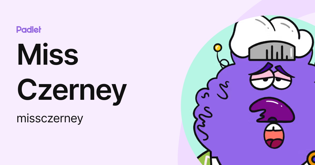 Miss Czerney (missczerney) profile | Padlet