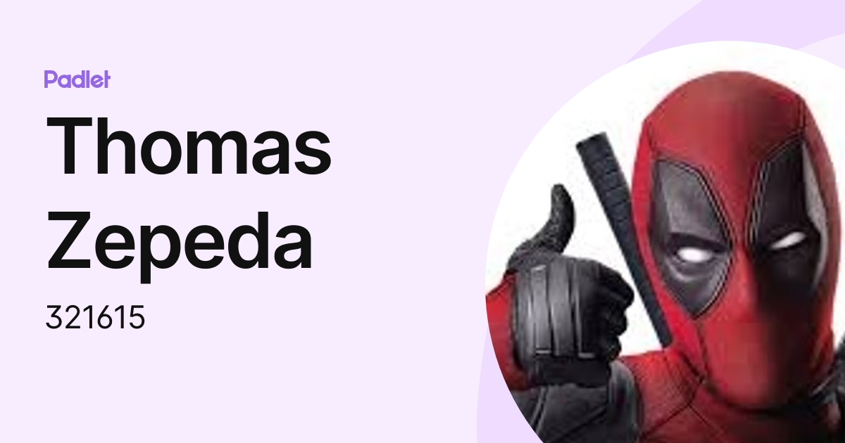 Thomas Zepeda (321615) profile | Padlet