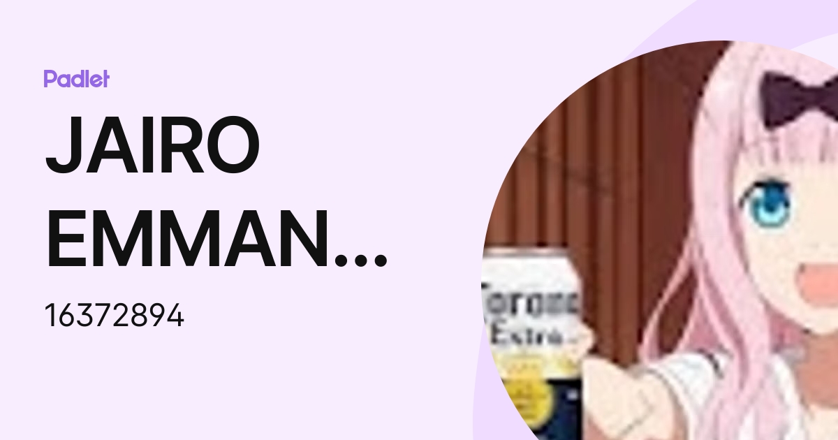 JAIRO EMMANUEL BARRIOS SANTOS (16372894) profile | Padlet