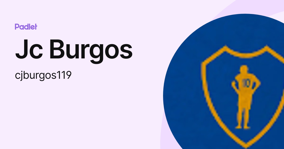 Jc Burgos (cjburgos119) profile | Padlet