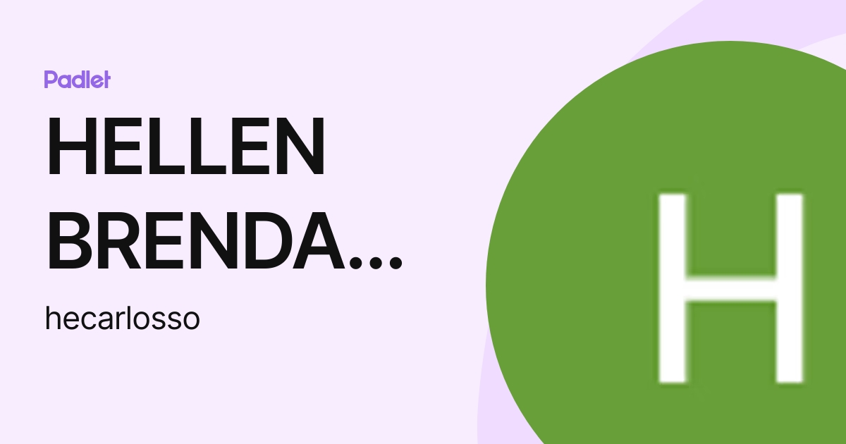 HELLEN BRENDA CARLOS SOPAN (hecarlosso) profile | Padlet