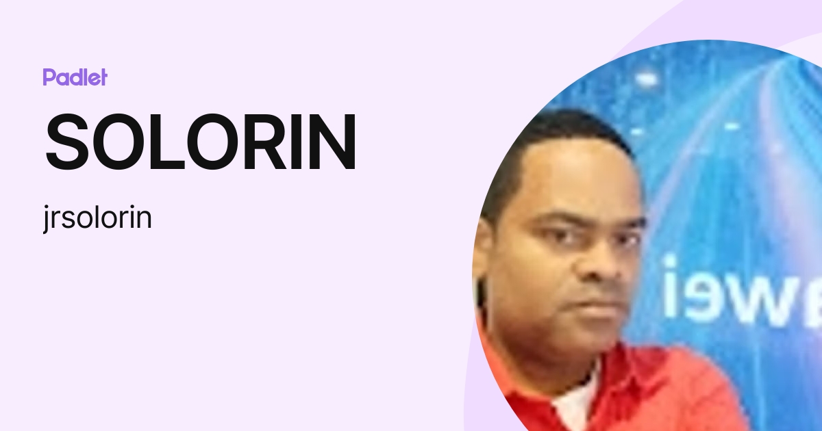 SOLORIN (jrsolorin) profile | Padlet