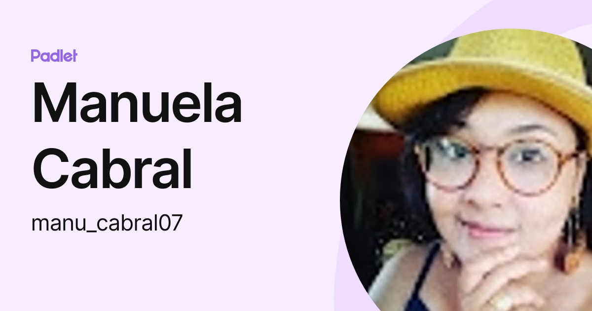 Manuela Cabral (manu_cabral07) profile | Padlet
