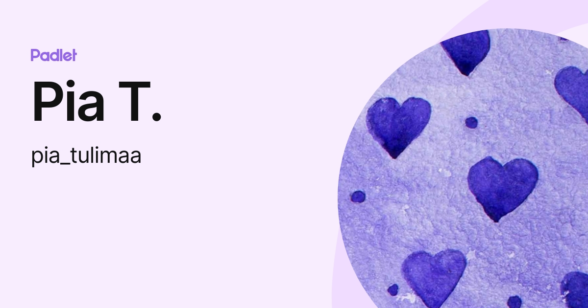 Pia T. (pia_tulimaa) profile | Padlet
