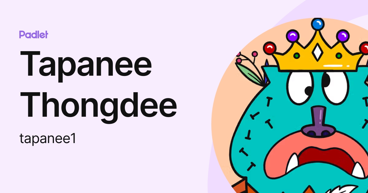 Tapanee Thongdee (tapanee1) profile | Padlet