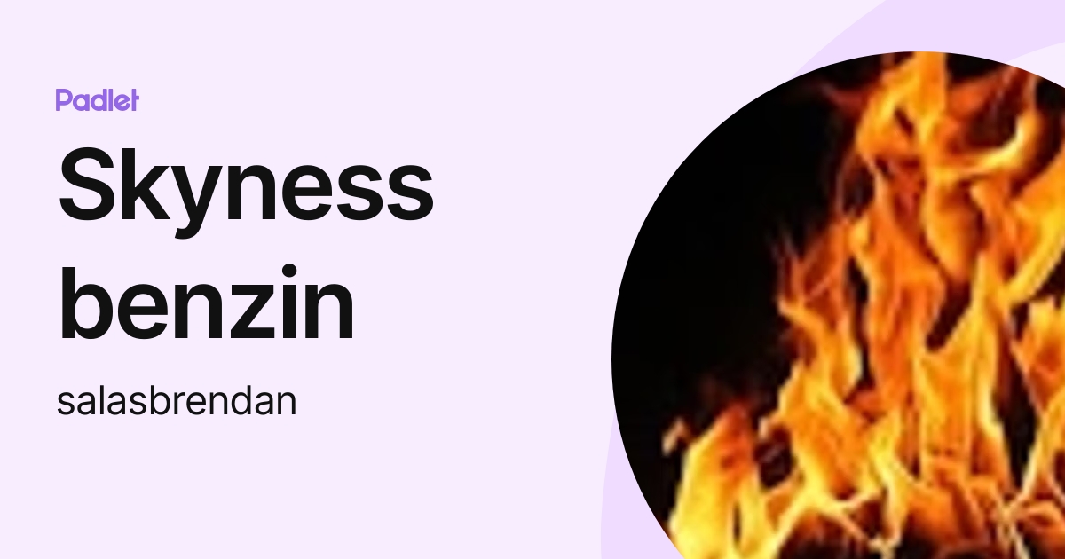 Skyness benzin (salasbrendan) profile | Padlet