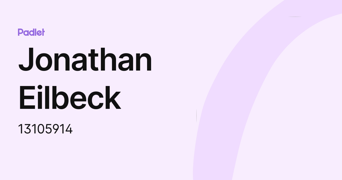 Jonathan Eilbeck (13105914) profile | Padlet
