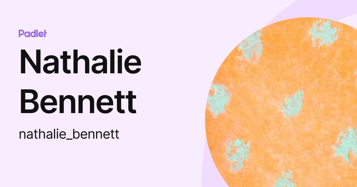 Nathalie Bennett (nathalie_bennett) profile | Padlet