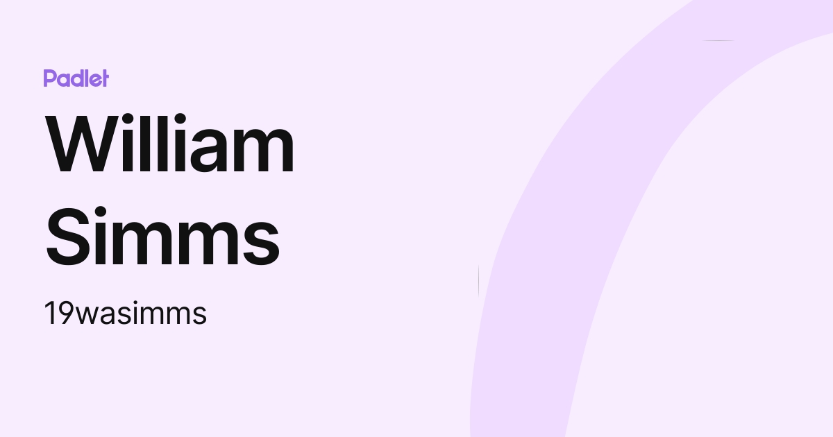 William Simms (19wasimms) profile | Padlet