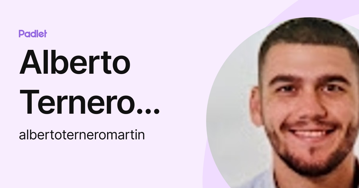 Alberto Ternero Martin (albertoterneromartin) profile | Padlet