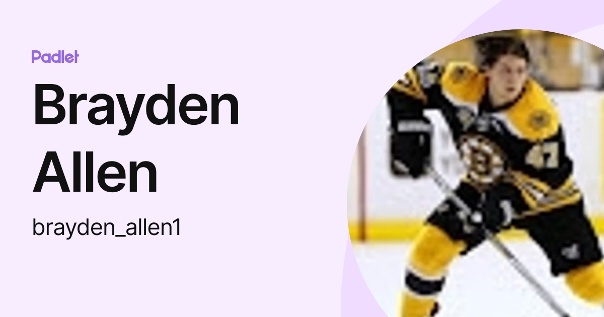 Brayden Allen (brayden_allen1) profile | Padlet