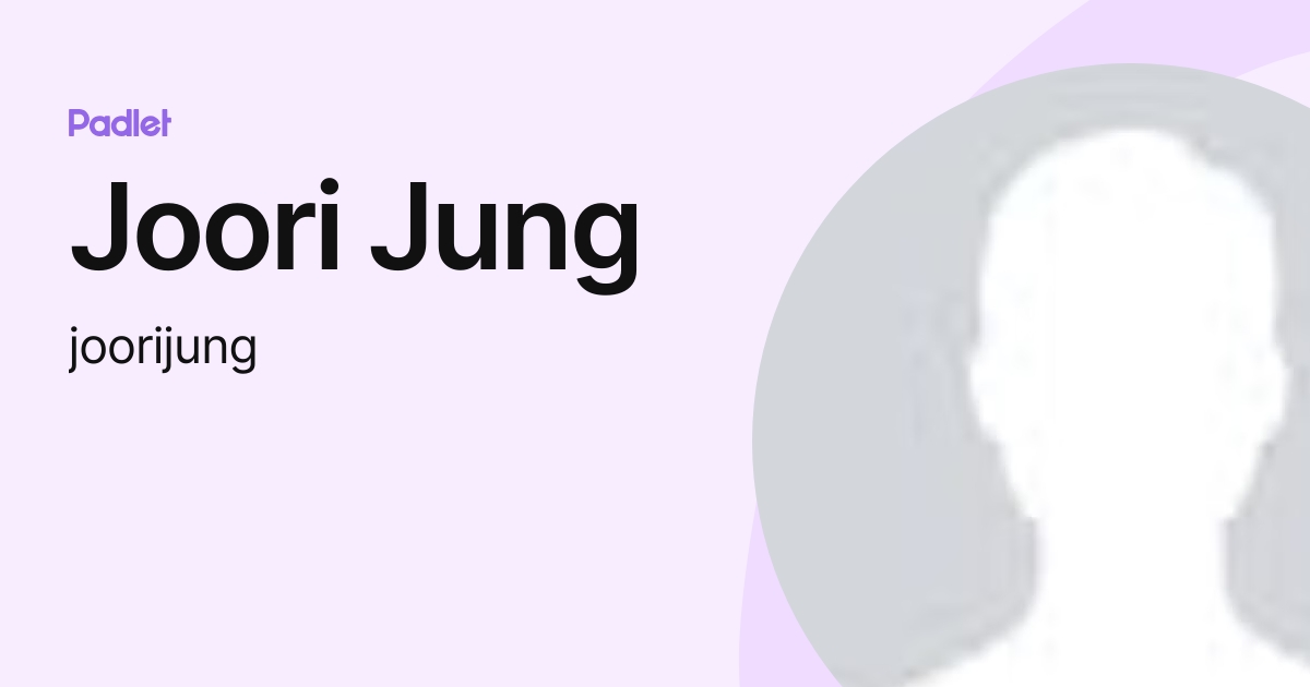 Joori Jung (joorijung) profile | Padlet