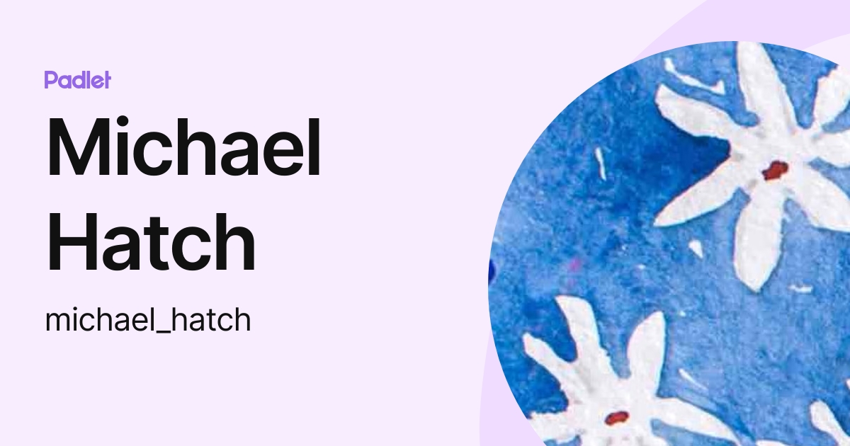 Michael Hatch (michael_hatch) profile | Padlet