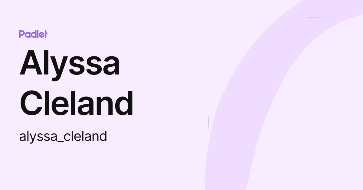 Alyssa Cleland (alyssa_cleland) profile | Padlet