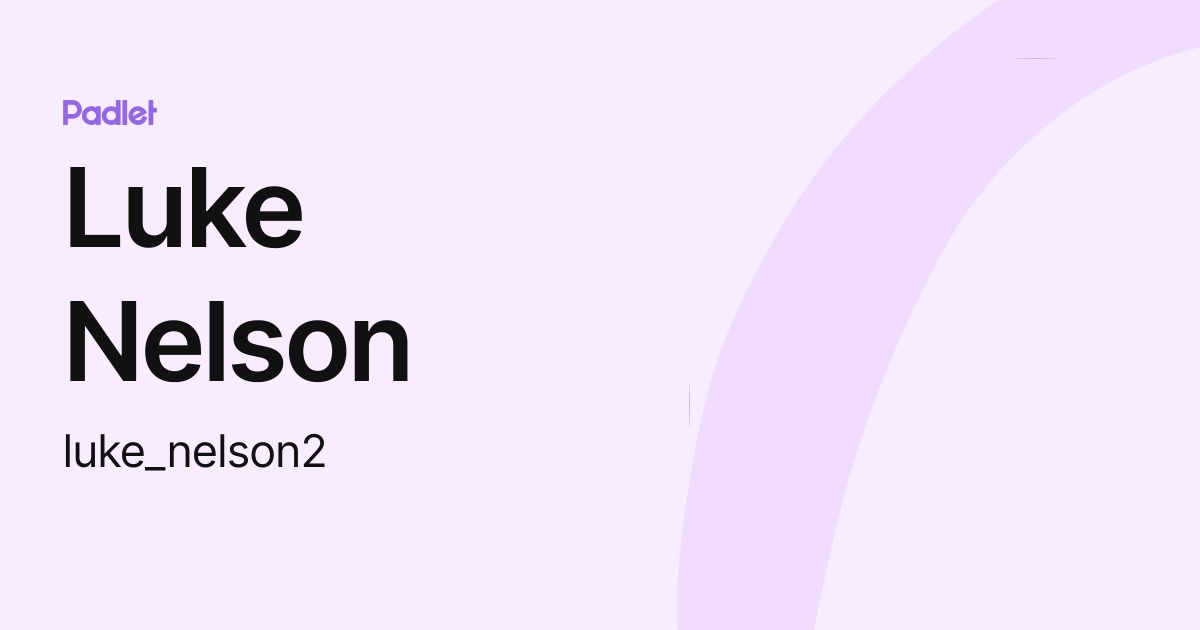 Luke Nelson (luke_nelson2) profile | Padlet