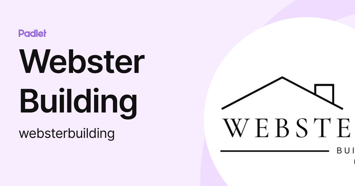 Webster Building (websterbuilding) profile | Padlet