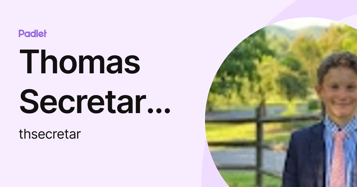 Thomas Secretarski (thsecretar) profile | Padlet