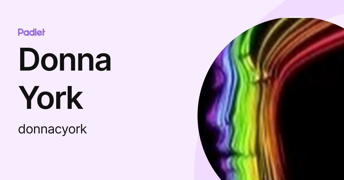 Donna York (donnacyork) profile | Padlet