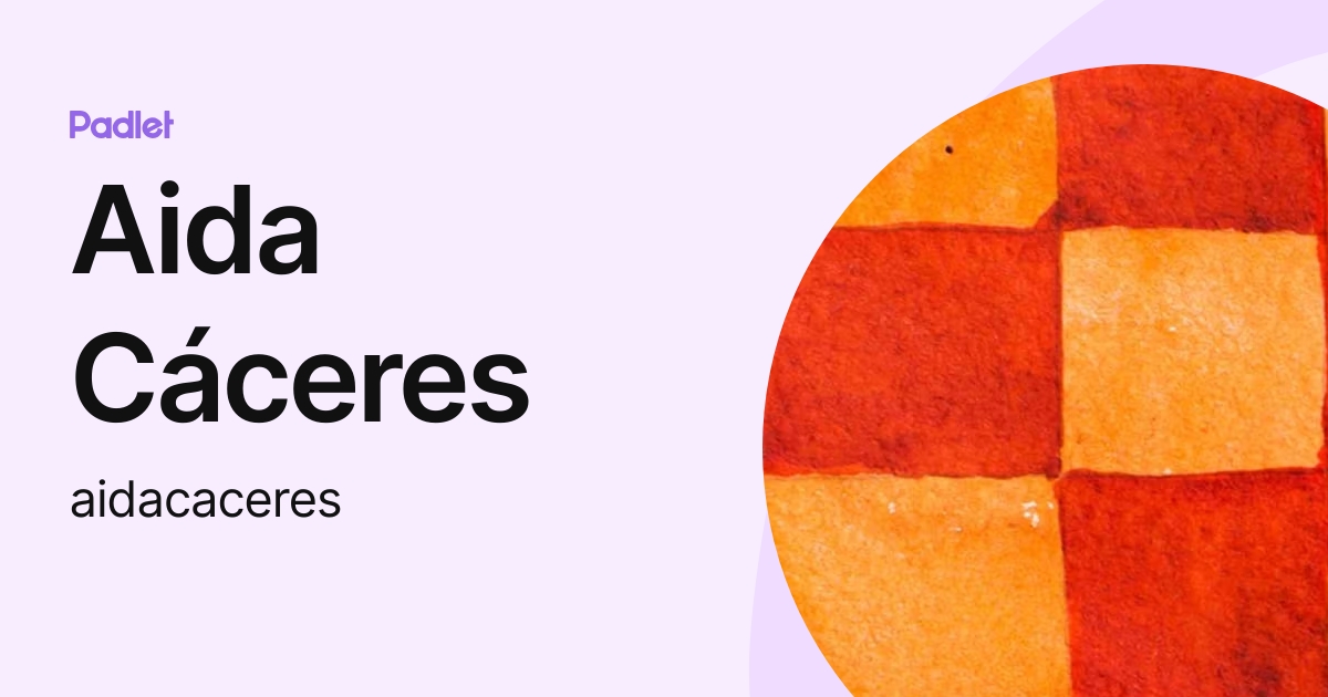 Aida Cáceres (aidacaceres) profile | Padlet