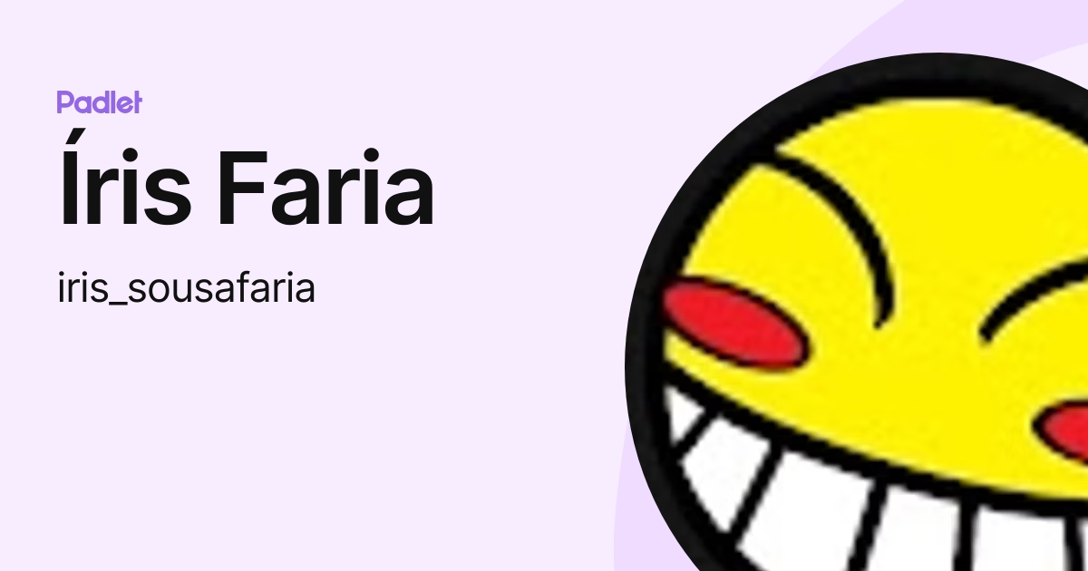 Íris Faria (iris_sousafaria) profile | Padlet